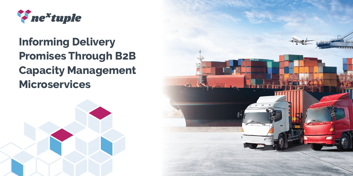Informing Delivery Promises with B2B Capacity Management Microservices