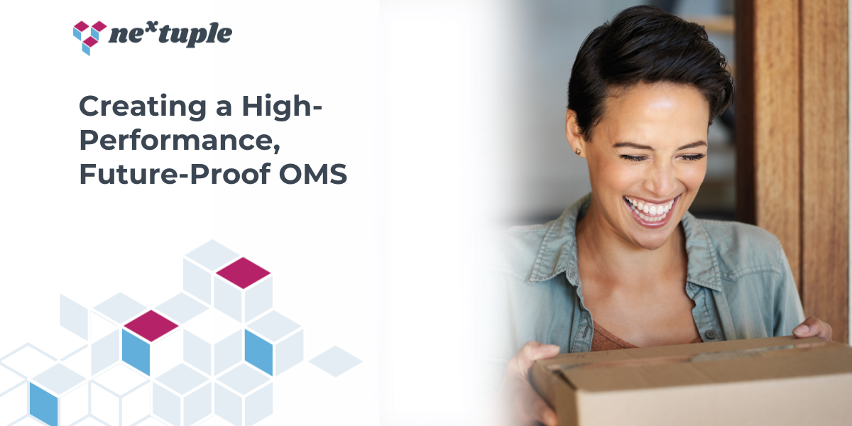 Future-Proof Your Order Management System | Nextuple